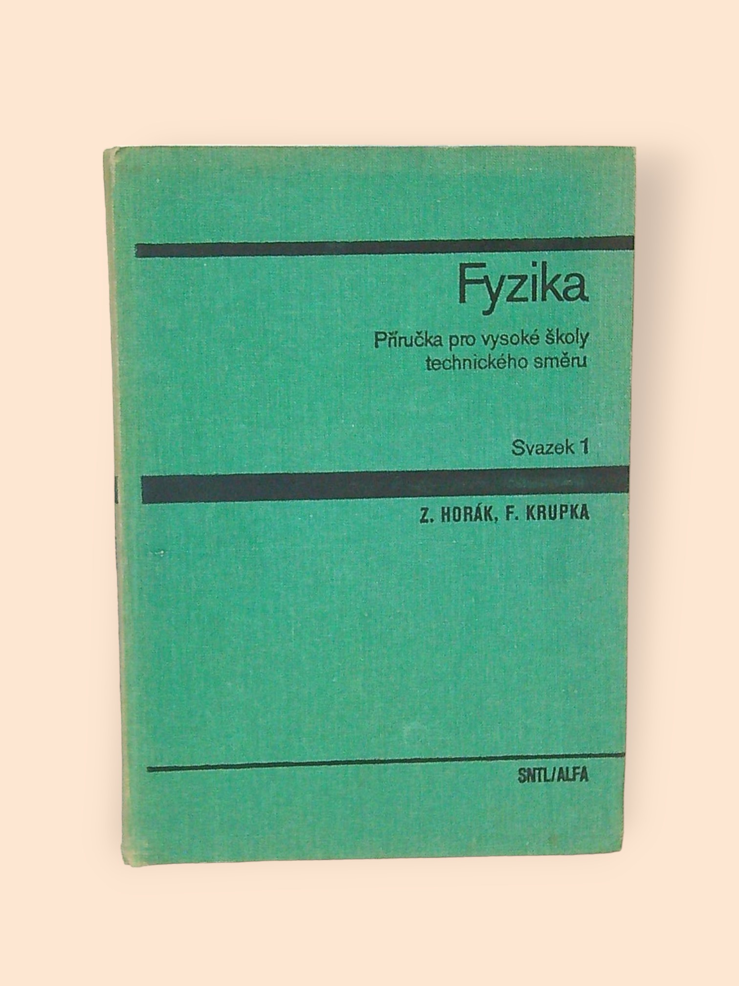 Fyzika I, II; Horák Zdeněk, Krupka František – Antikvariát Myslíkova