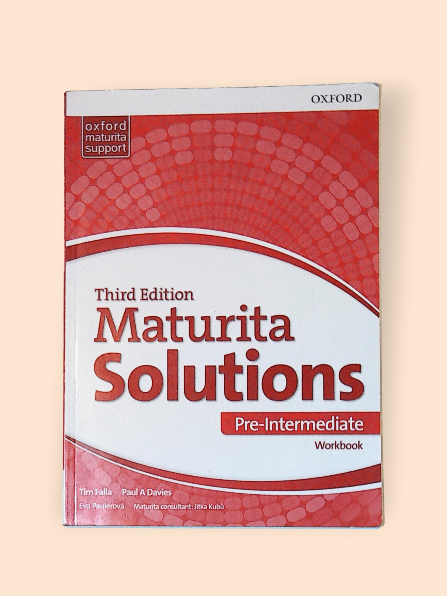 Maturita Solutions Pre-Intermediate WB Third Edition; Falla Tim, Davies ... Maturita Solutions Pre-Intermediate WB Third Edition; Falla Tim, Davies ...